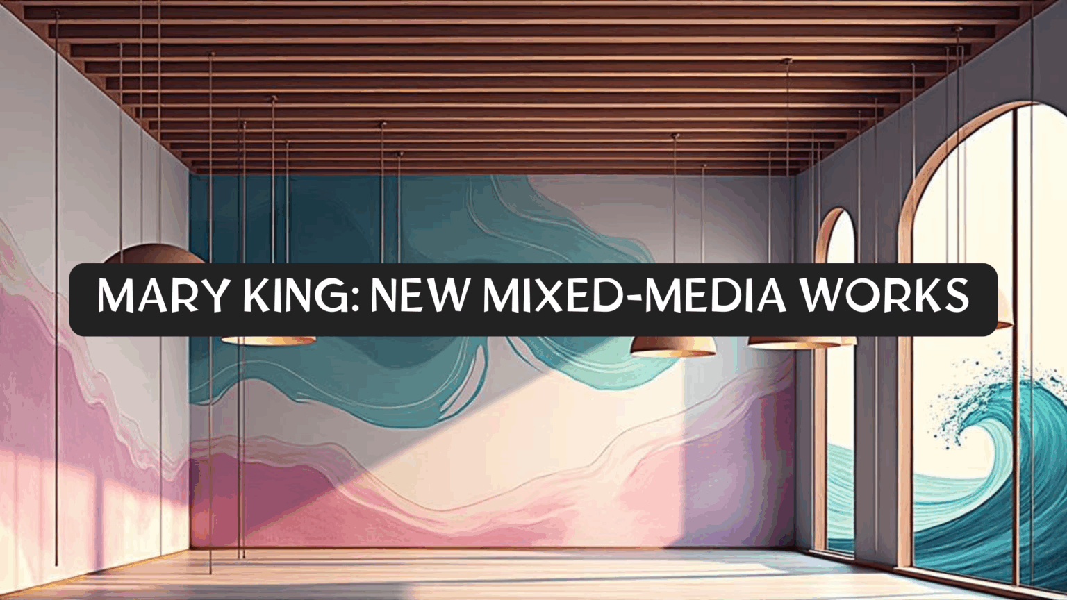 Mary King Unveils New Mixed-Media Works In Ventnor, Isle Of Wight ...
