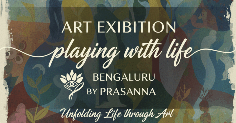 Art Exhibition Playing With Life Bengaluru By Prasanna – Unfolding Life ...