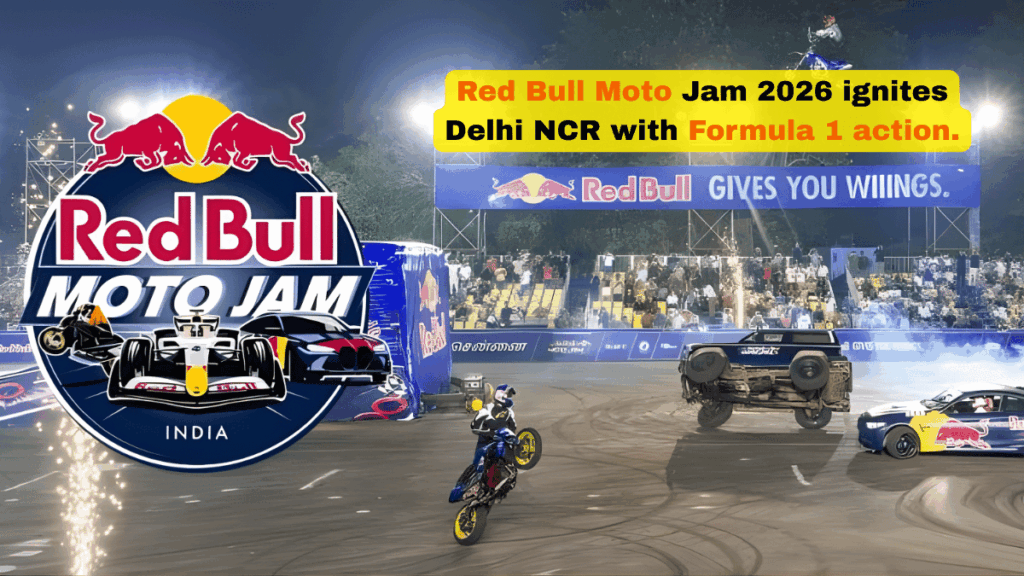 Red Bull Moto Jam 2026 To Ignite Delhi NCR With Formula 1 Showrun And ...
